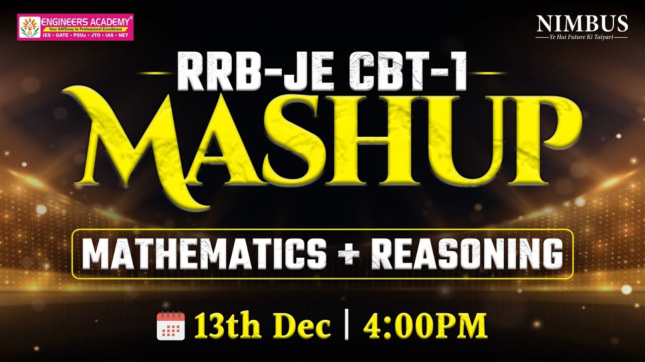 RRB JE CBT-1 Complete Syllabus Revision | Mathematics + Reasoning Complete Revision 🔴 Mashup ...
