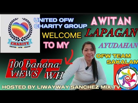 UNITED OFW CHARITY GROUP /TEAM SAKALAM LS #039 .WELCOME EVERYON⁷ TO ...