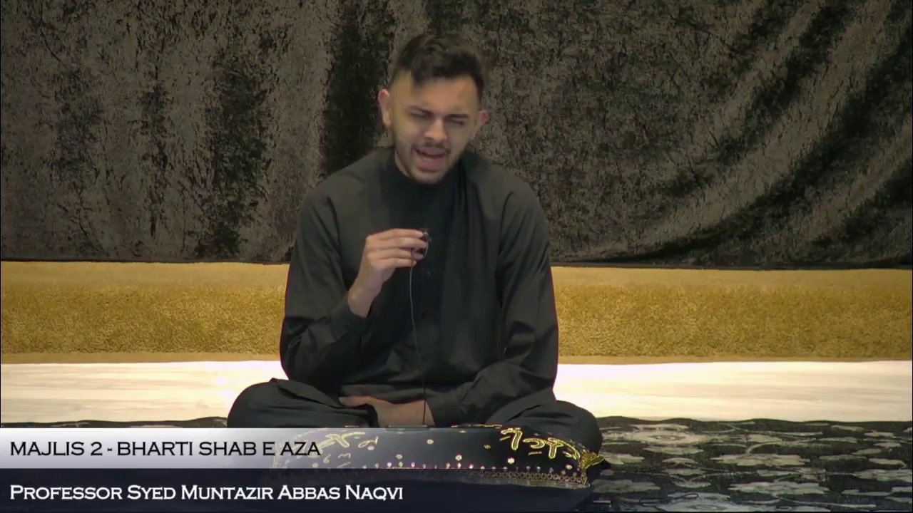 PROFESSOR SYED MUNTAZIR ABBAS NAQVI - MAJLIS 2 - YouTube