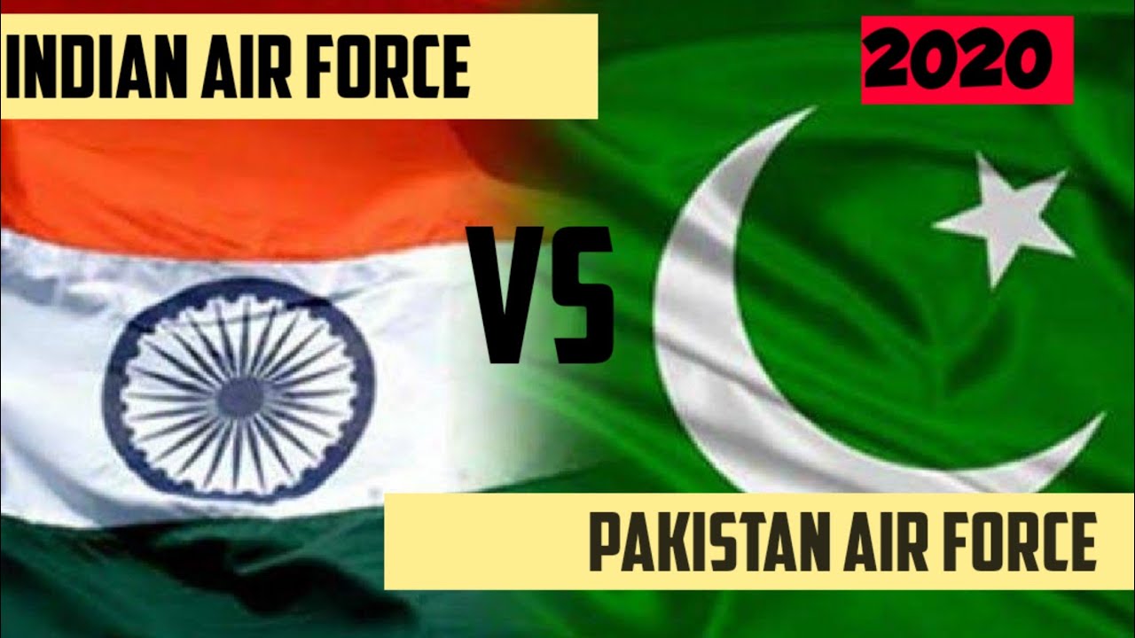 Indian Air force Vs Pakistan Air force (2020) - YouTube