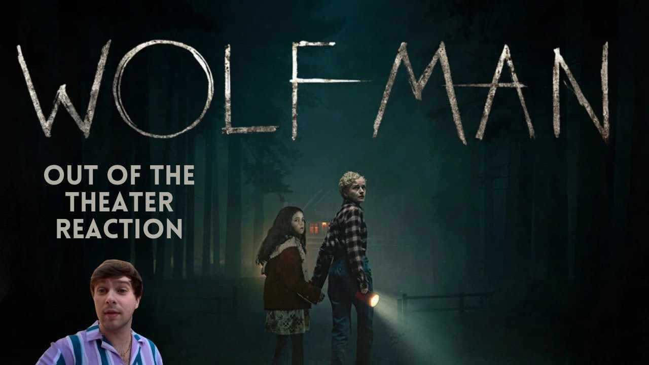 ‘WOLF MAN (2025)’ Out of the Theater Reaction #movie #film #review # ...