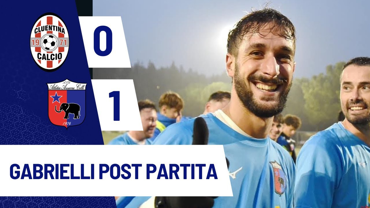 Cluentina - Atletico Azzurra Colli 0-1: Le parole di Ilario Gabrielli ...
