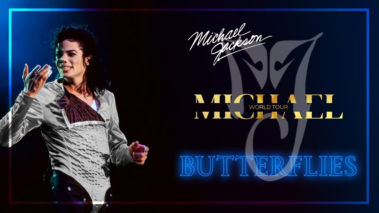 BUTTERFLIES | Michael World Tour (Fanmade) | The Studio Versions - YouTube