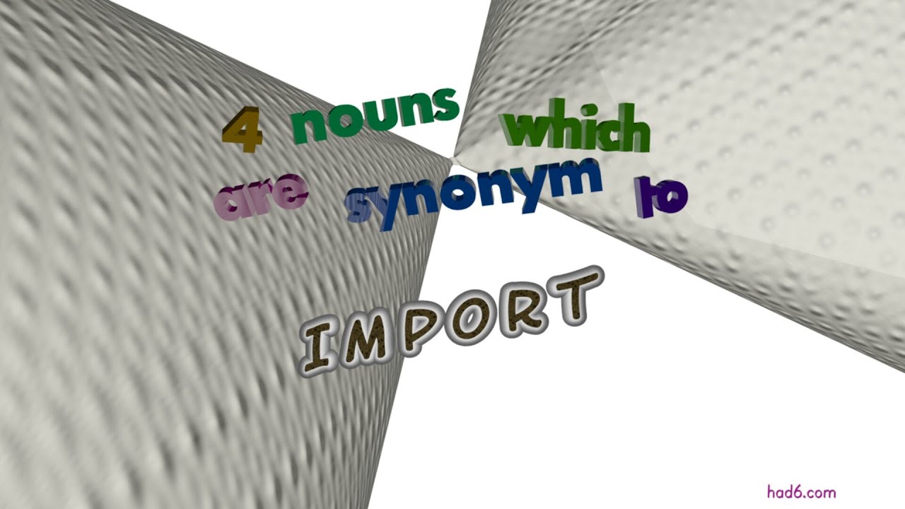import - 6 nouns meaning import (sentence examples) - YouTube