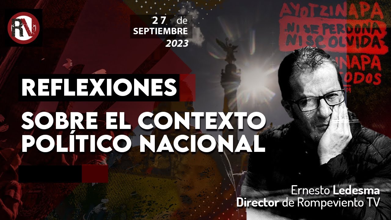 Reflexiones sobre el contexto político nacional - Ernesto Ledesma ...