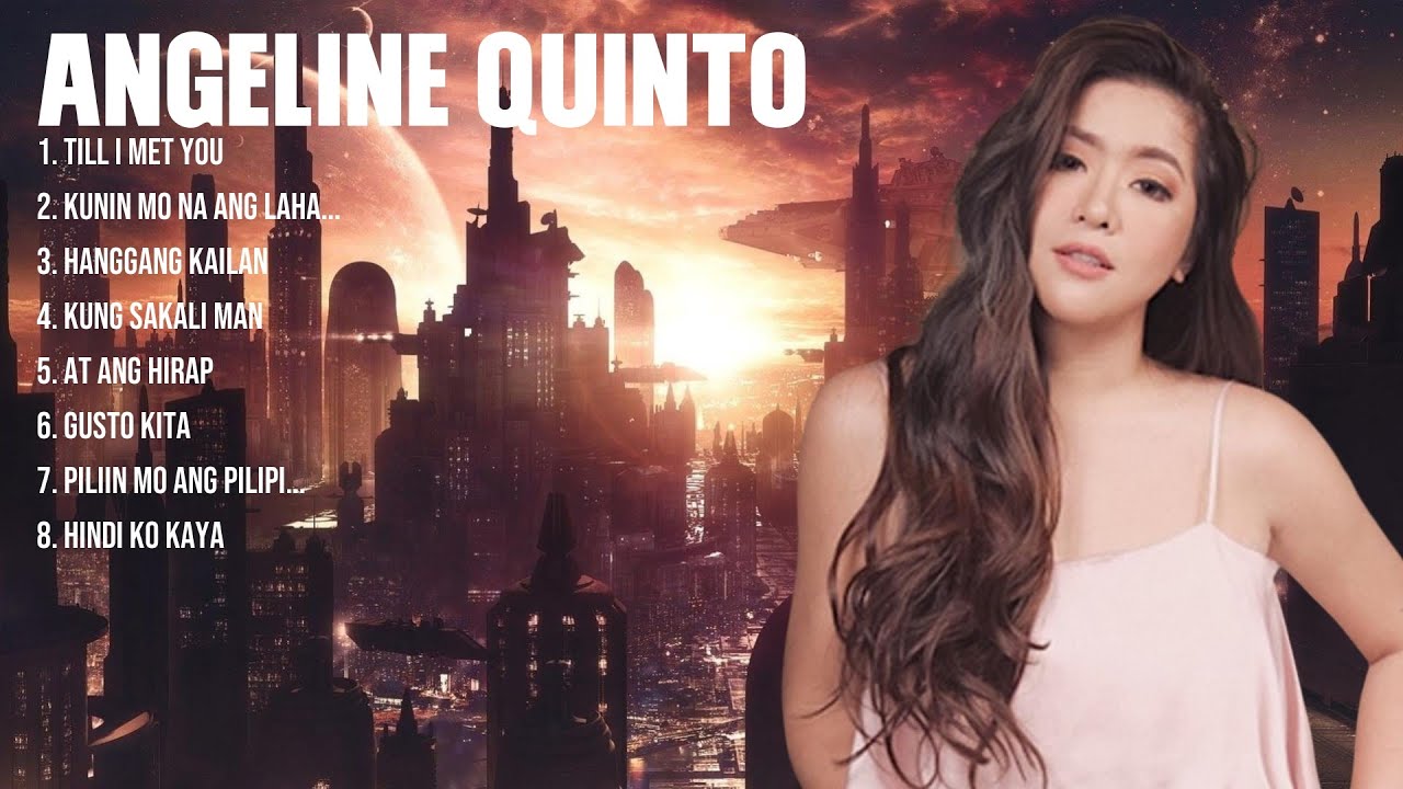 Angeline Quinto 2024 Songs ~ Angeline Quinto 2024 Music Of All Time ...