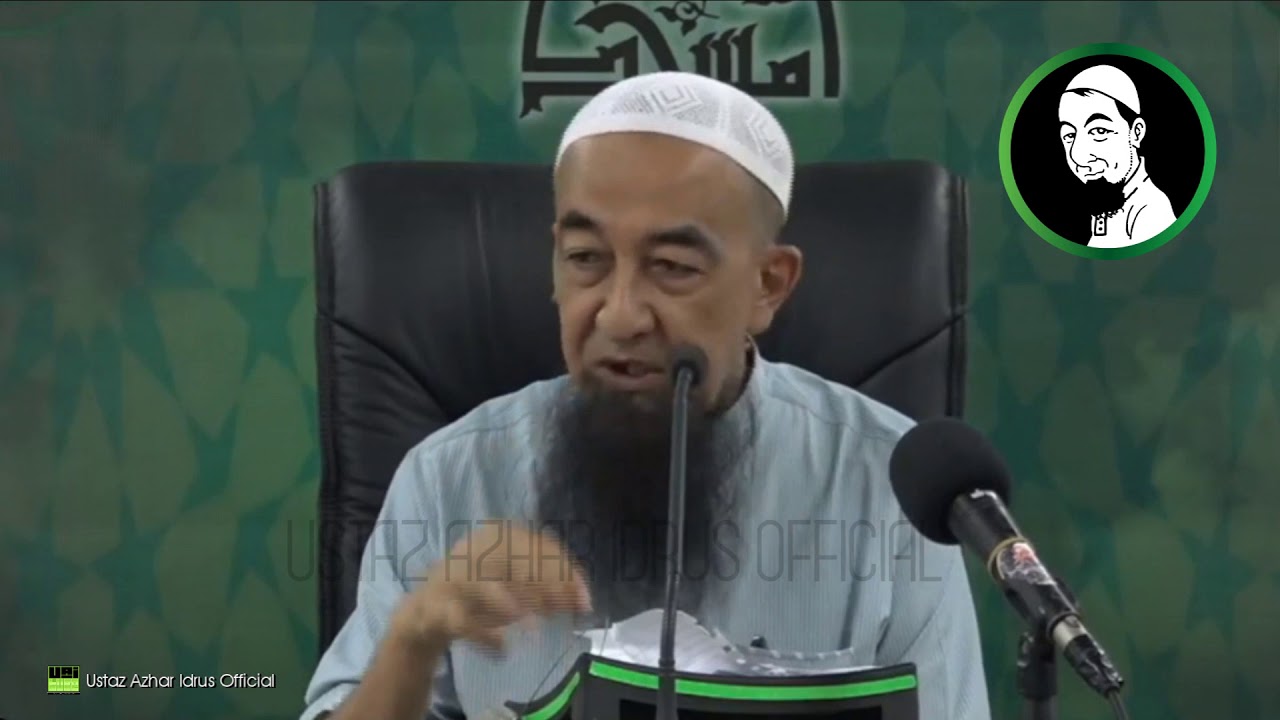 Menjatuhkan Hukum Yang Tak Kena Dengan Syarak - Ustaz Azhar Idrus ...