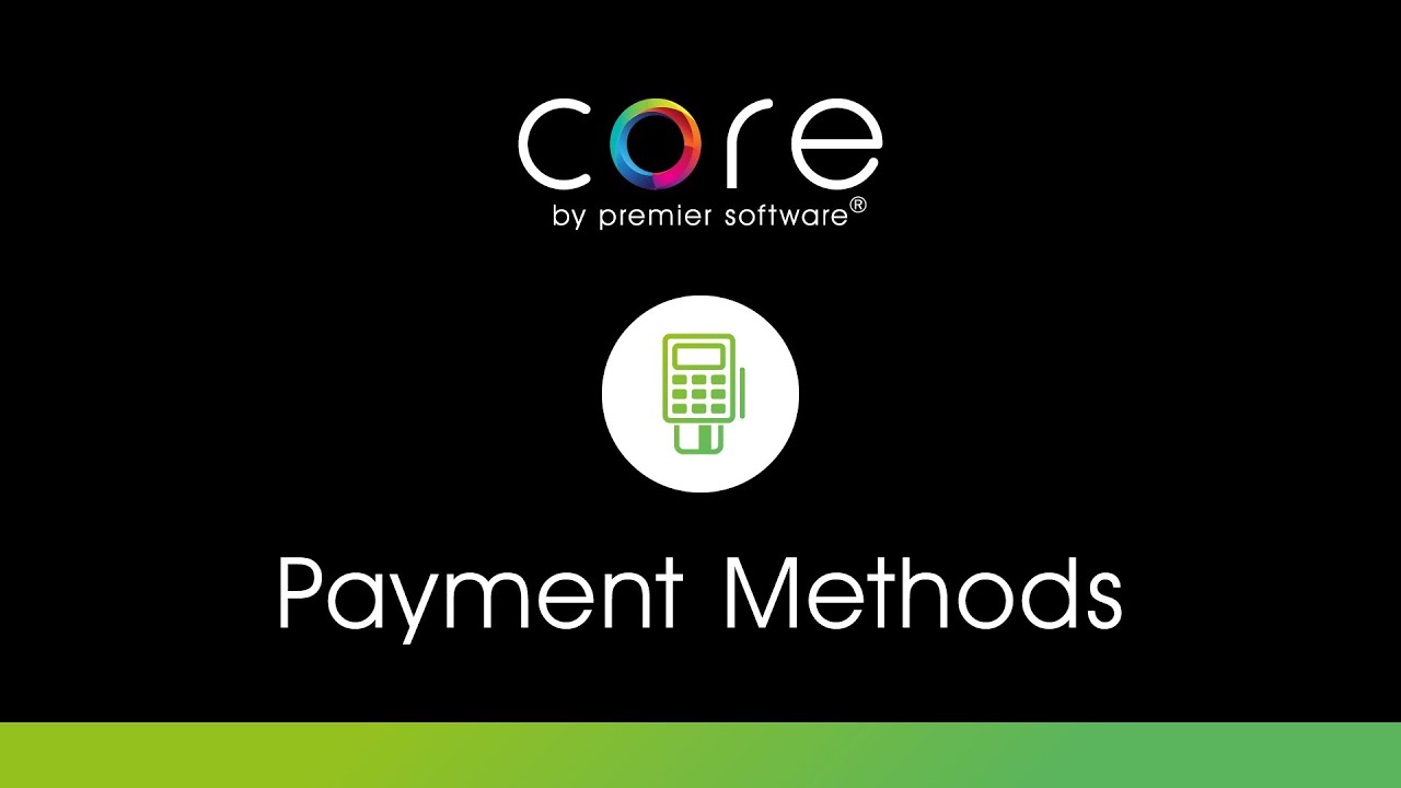 CORE - Payment Methods - YouTube