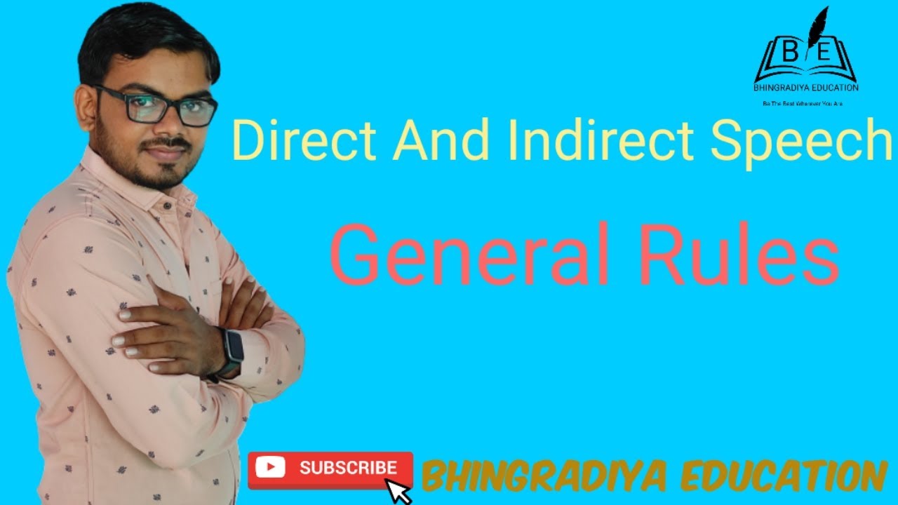 STD 9 To 12 English Grammar Direct Indirect Speech General Rules Bhingradiya std-9-to-12-english-grammar-direct-indirect-speech-general-rules-bhingradiya