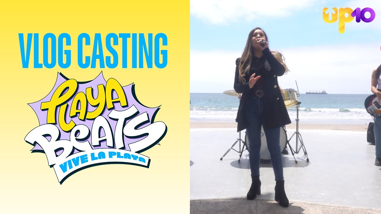 VLOG | CASTING PLAYA BEATS | UP10.CL - YouTube