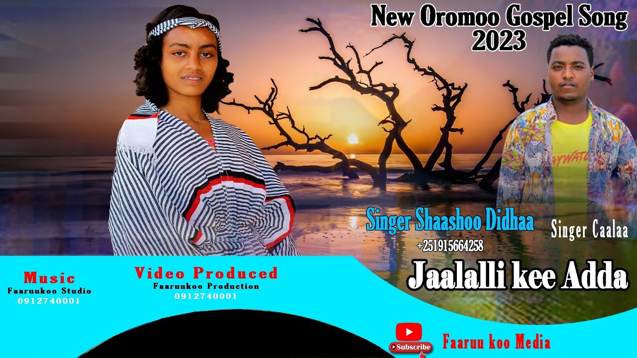 New Oromo Gospel Song By Shaashoo Didha Jaalallikee New Song Video ...