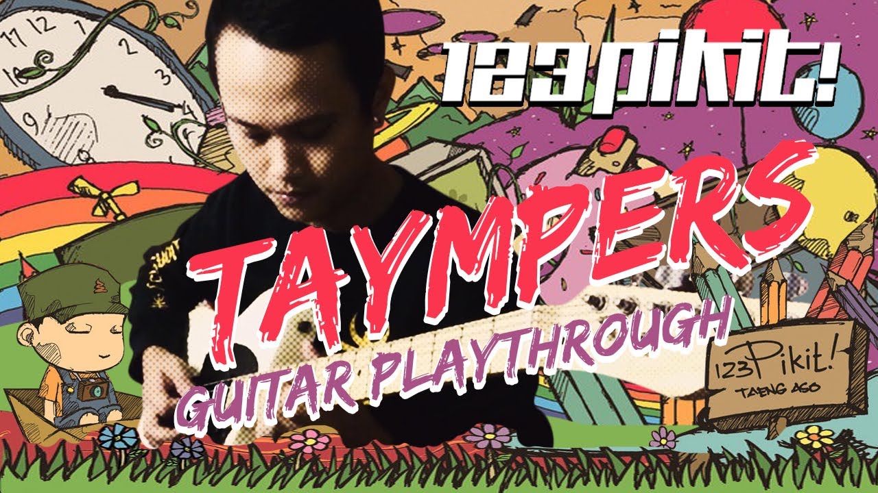 Taympers Guitar Playthrough | 123 Pikit! - YouTube