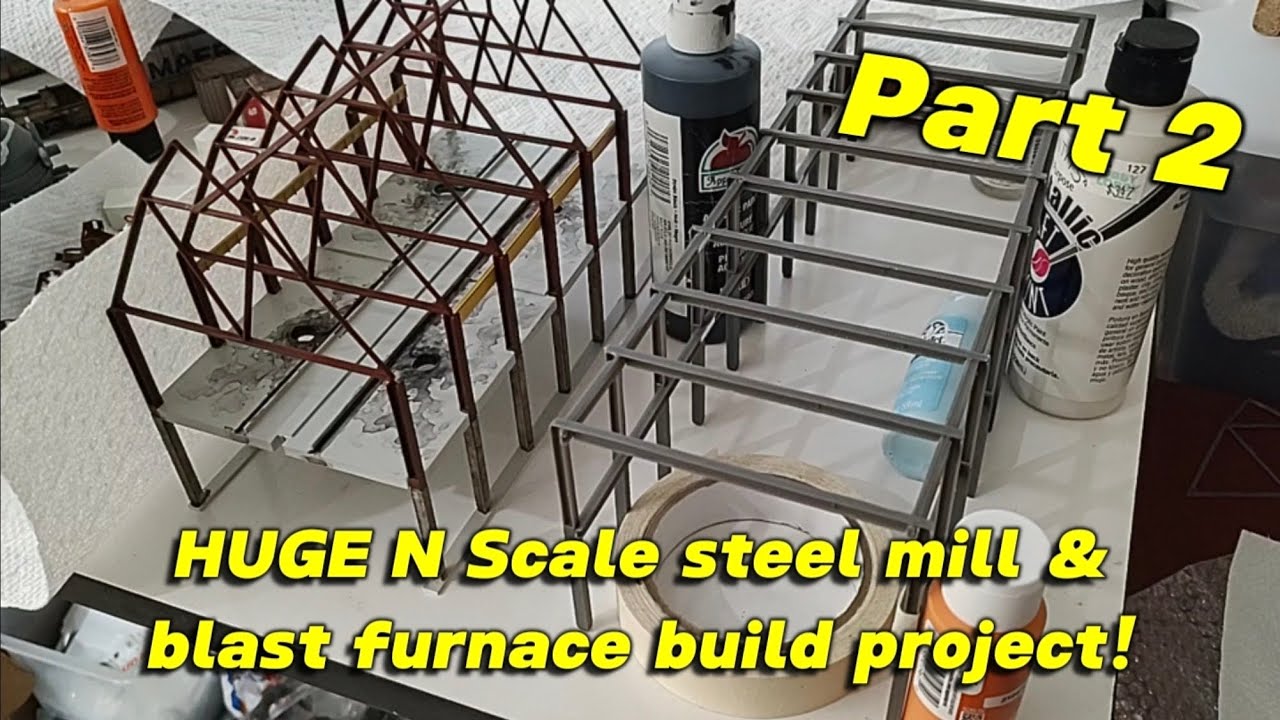 HUGE N Scale steel mill & blast furnace build project! | Part 2 - YouTube