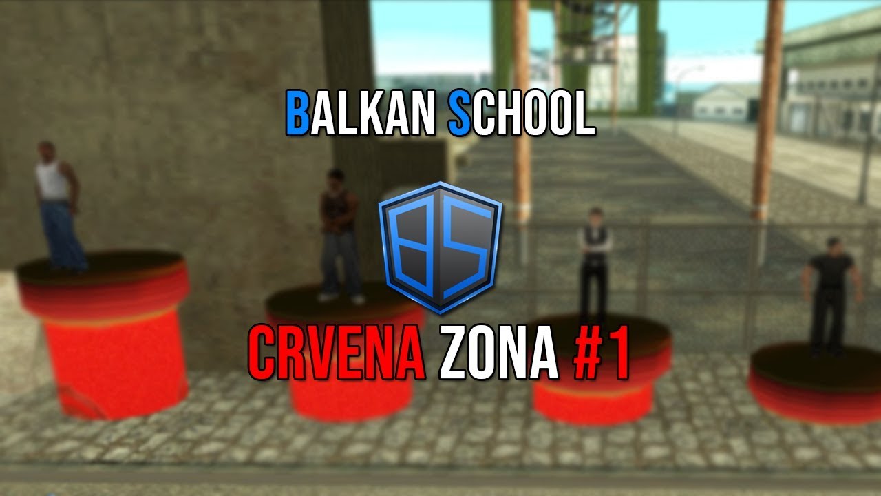 Balkan School | SAMP | Crvena Zona #1 - YouTube