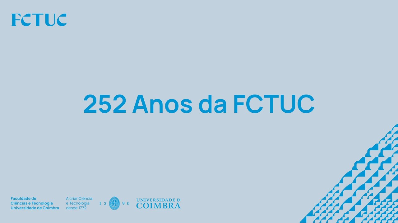252 Anos da FCTUC - YouTube