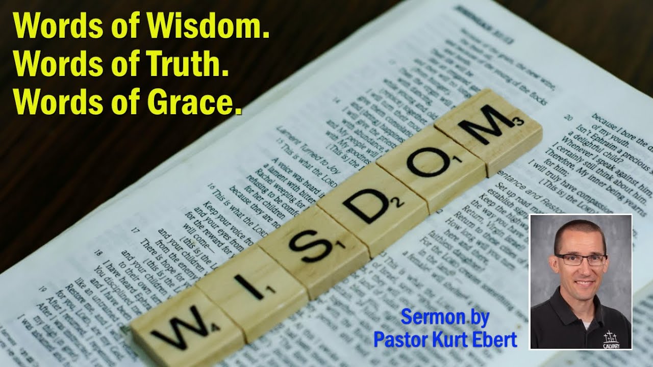 Words of Wisdom. Words of Truth. Words of Grace - YouTube
