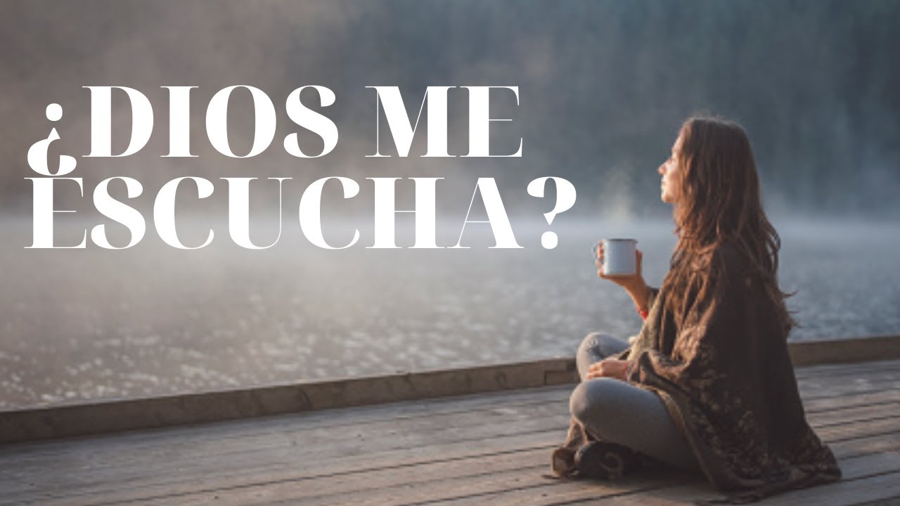 ¿ a caso Dios me escucha? - YouTube