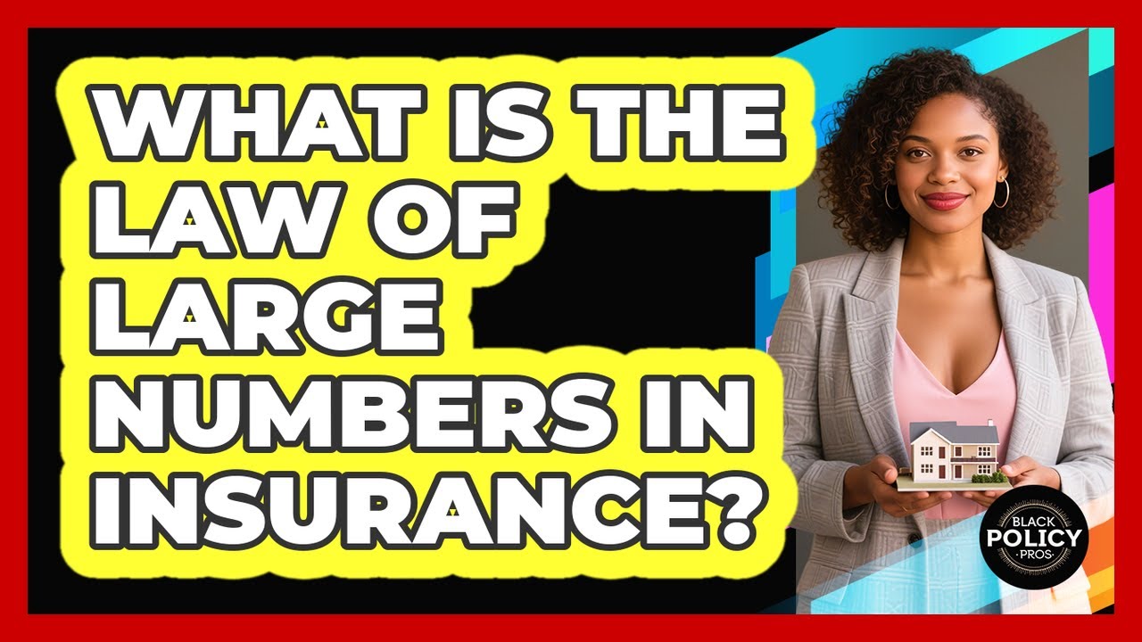 What Is The Law Of Large Numbers In Insurance? - Black Policy Pros ...