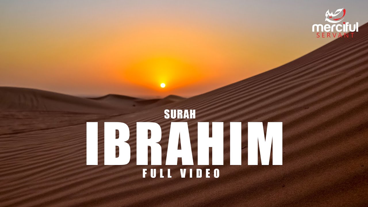 SURAH IBRAHIM (FULL VIDEO) - YouTube