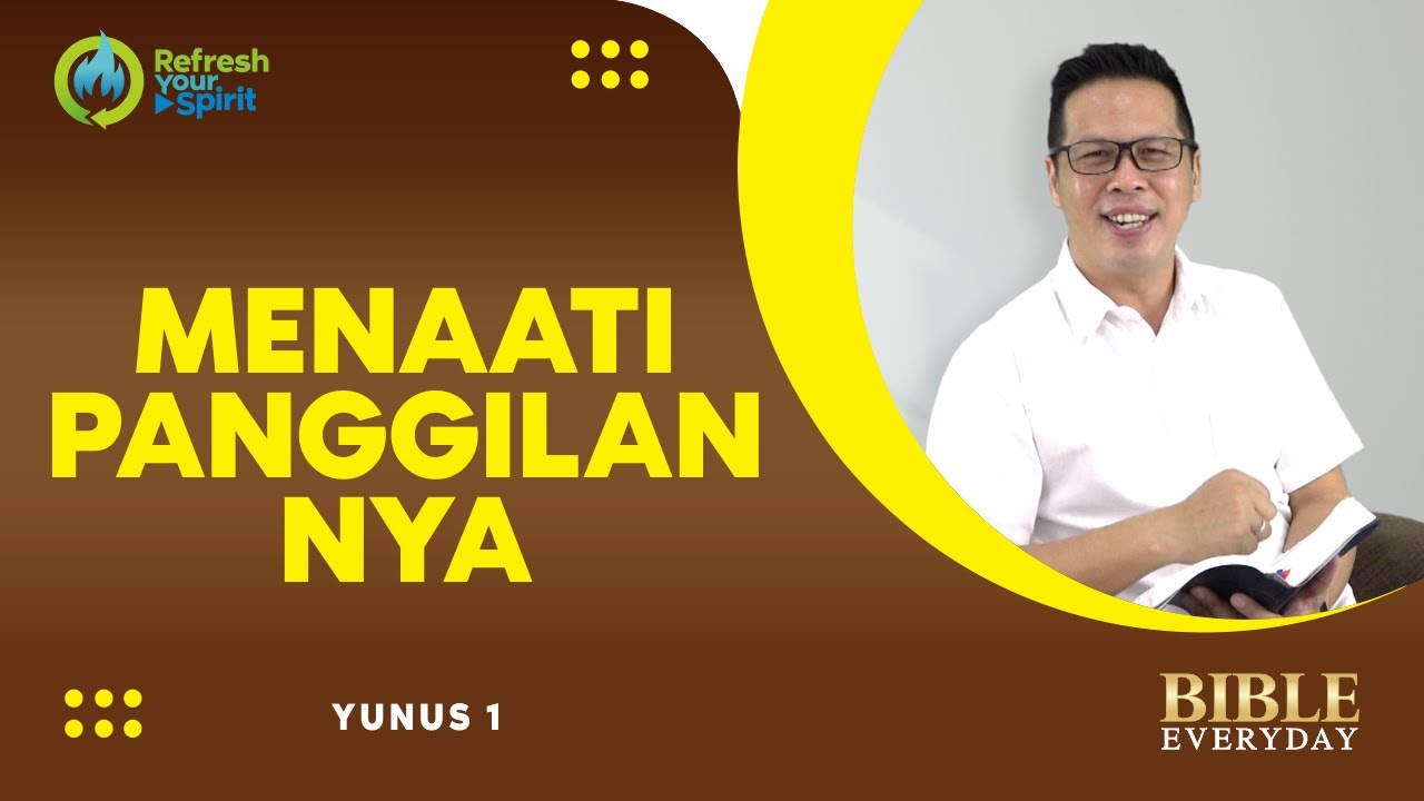 Menaati Panggilan-Nya (Yunus 1) - Petrus Kwik | BIBLE EVERY DAY - YouTube