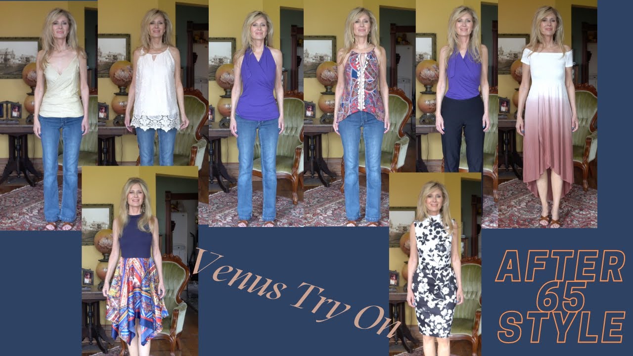 Venus Try On/Over 65 Style - YouTube