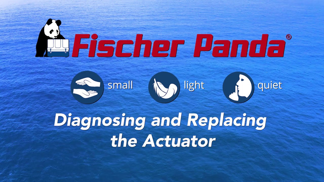 Diagnosing and Replacing the Actuator on a Fischer Panda Generator ...