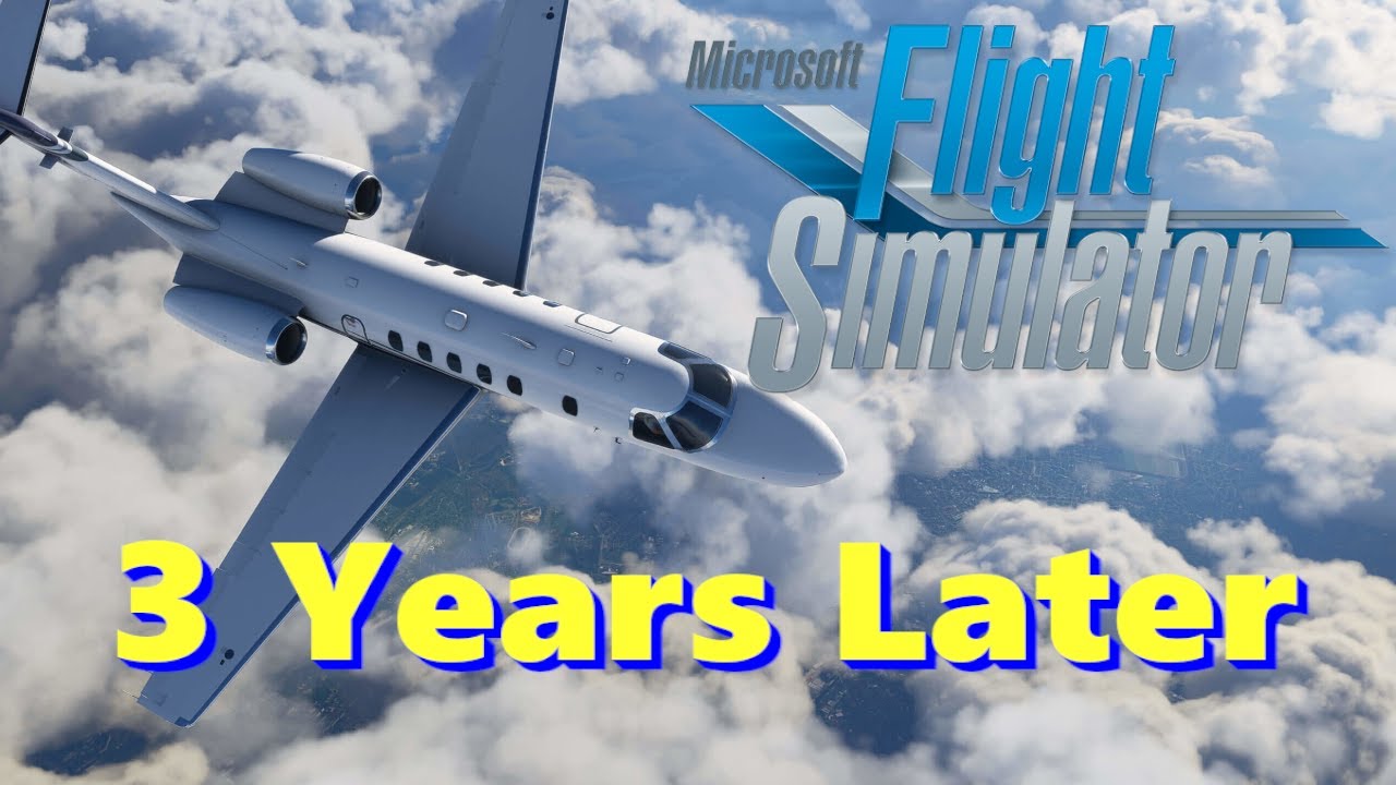 Microsoft Flight Simulator: Looking back on the past 3 years - YouTube