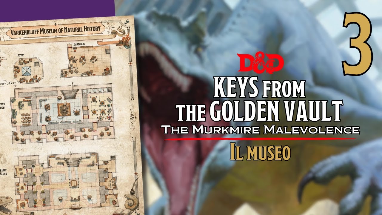D&D ITA | KEYS FROM THE GOLDEN VAULT - The Murkmire Malevolence 3: "Il ...