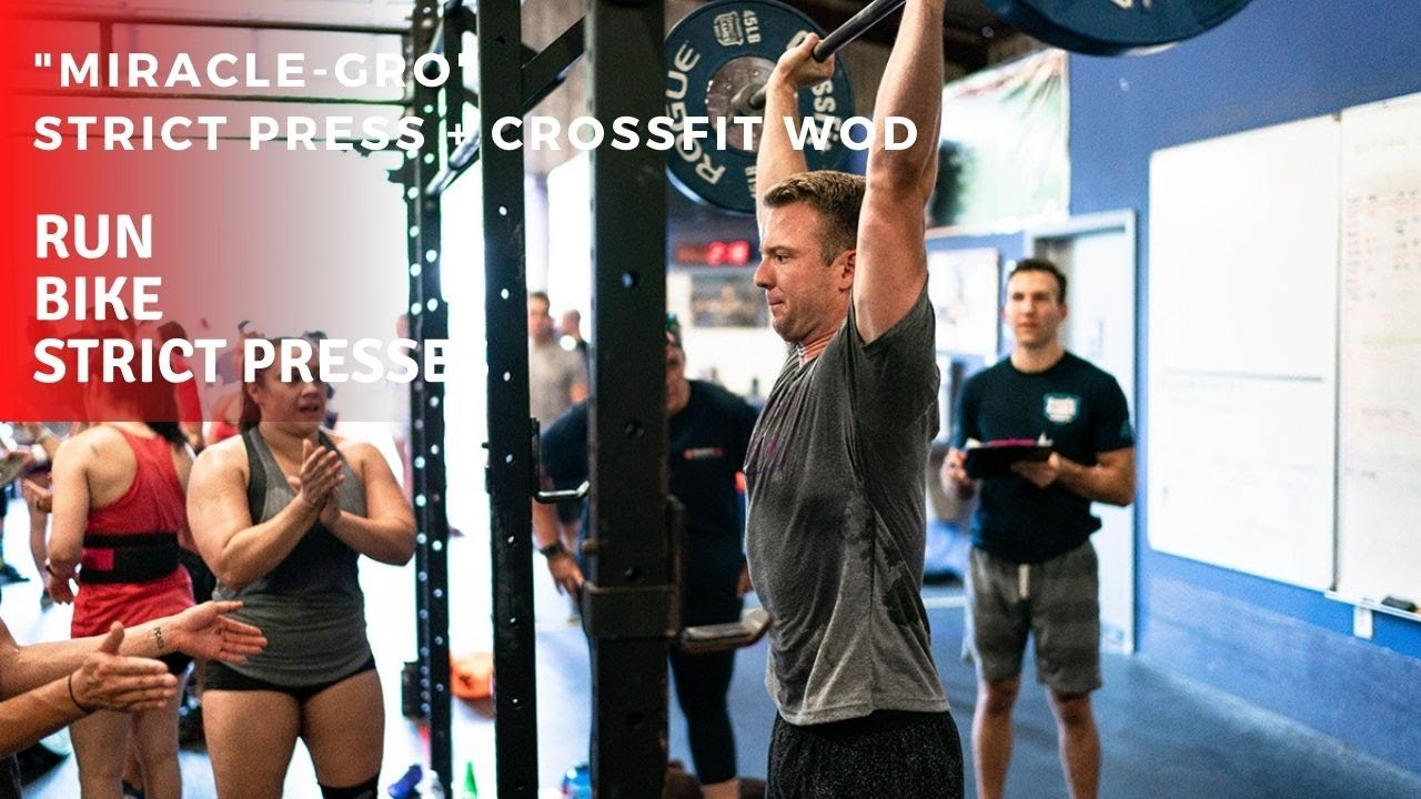 "Miracle-Gro" | Strict Shoulder Press + CrossFit WOD - YouTube