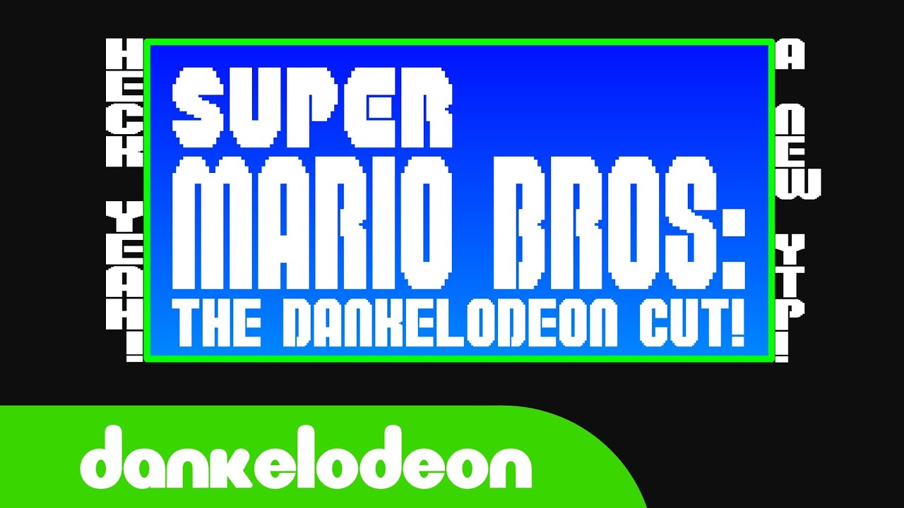 Super Mario Bros: The Dankelodeon Cut! | Dankelodeon UK - YouTube