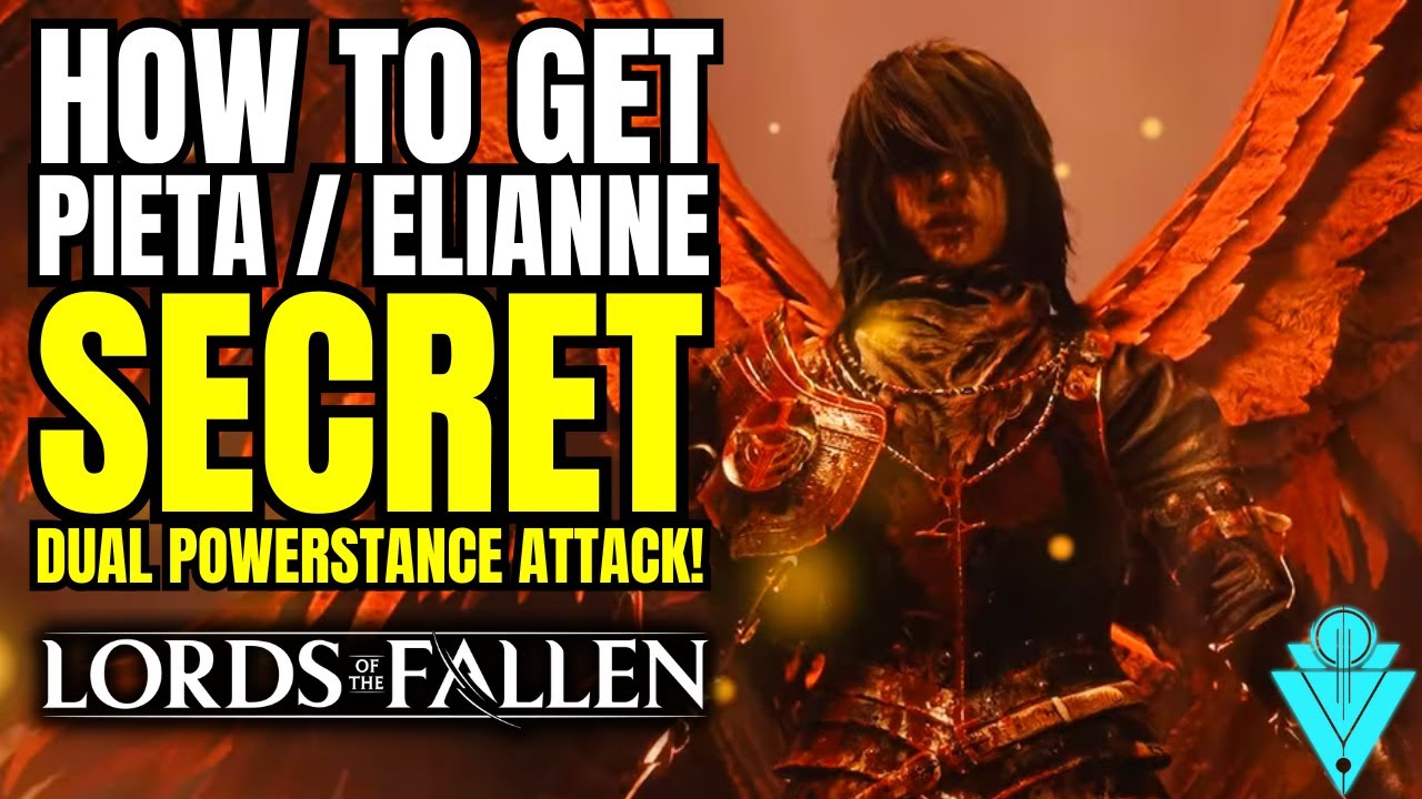 Lords Of The Fallen How To Unlock Pieta's & Elianne's secret attack ...