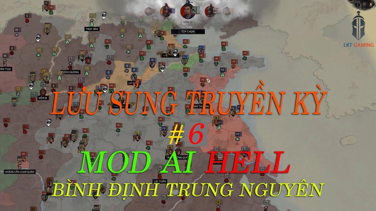 Total War: THREE KINGDOMS LƯU SỦNG TRUYỀN KỲ #6 THU PHỤC LƯU BỊ BÌNH ĐỊNH TRUNG NGUYÊN MOD AI ...