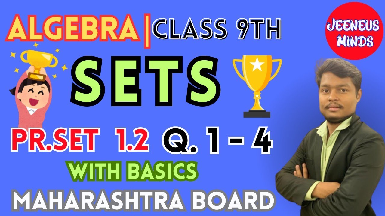 Sets |PracticeSet 1.2|Q.1-4|Full Explanation|Class 9th|Algebra|jeeneus ...