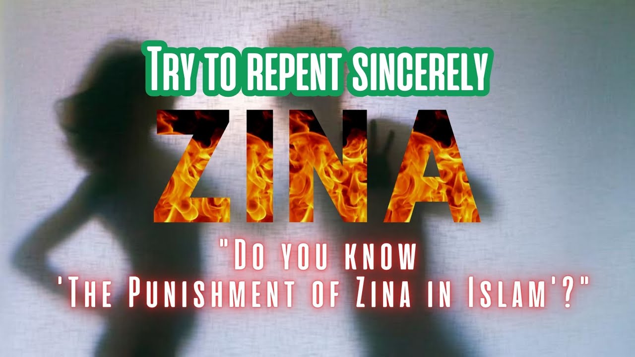 ZINA | Punishment and Repentance| Allah forgives all sins # ...