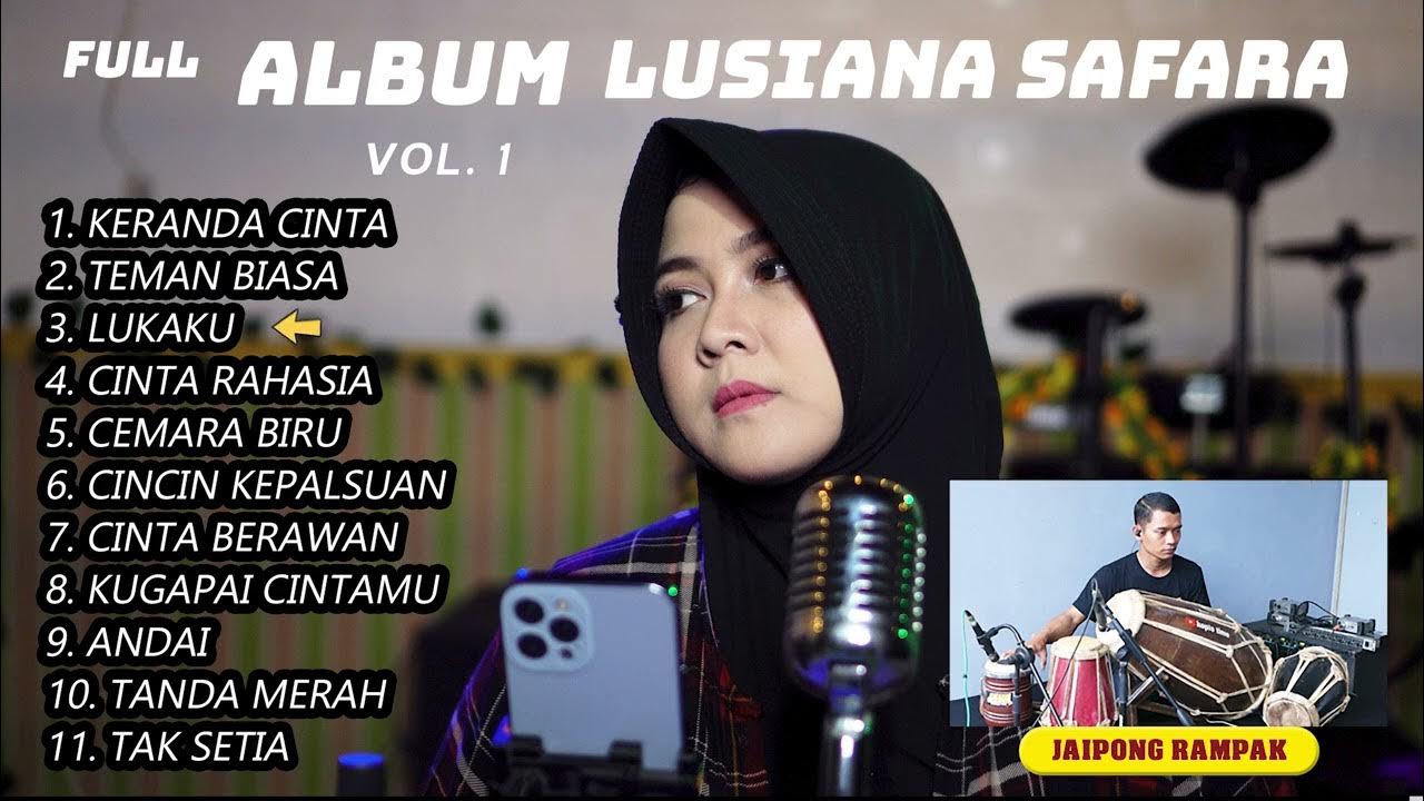 FULL ALBUM JAIPONG RAMPAK LUSIANA SAFARA LAGU LAWAS VOL 1 - YouTube