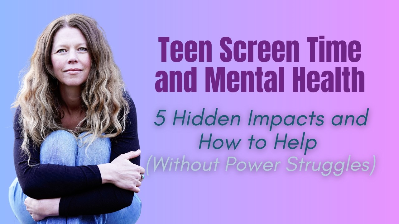 Ep 12: Teen Screen Time and Mental Health- 5 Hidden Impacts and How to ...