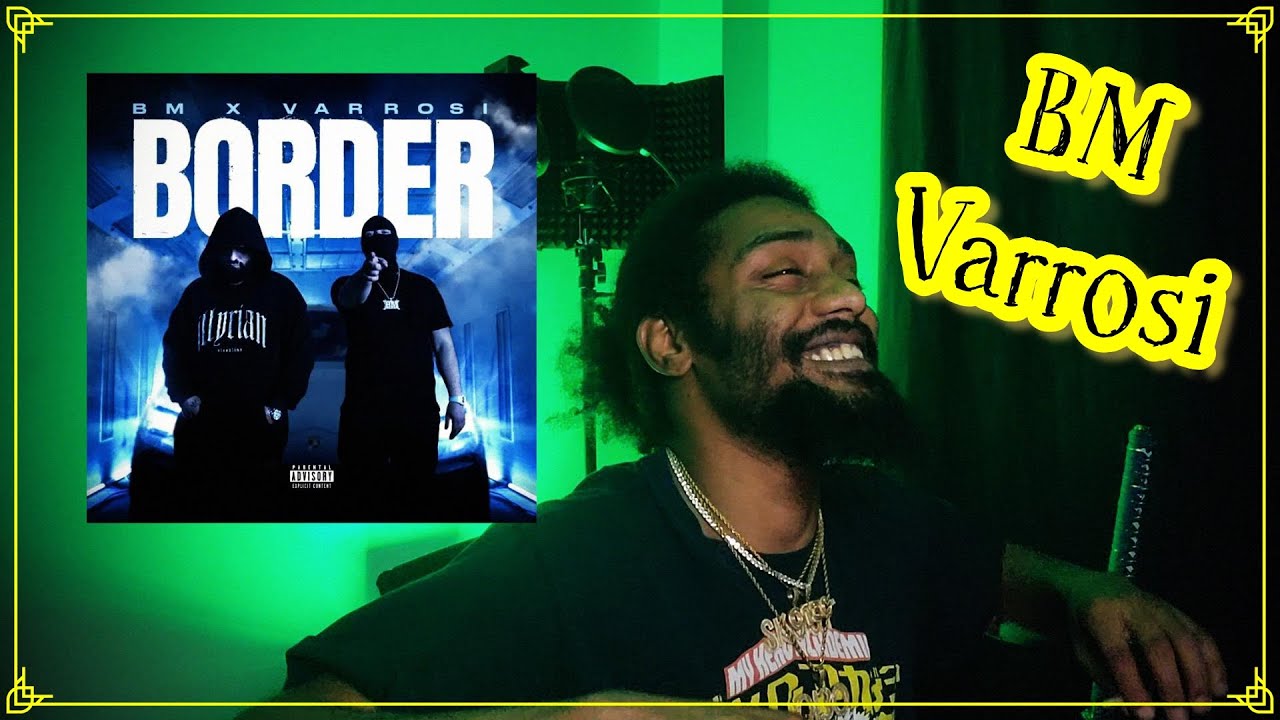#TPL BM (OTP) X Varrosi - Border | Lyricist Reaction - YouTube