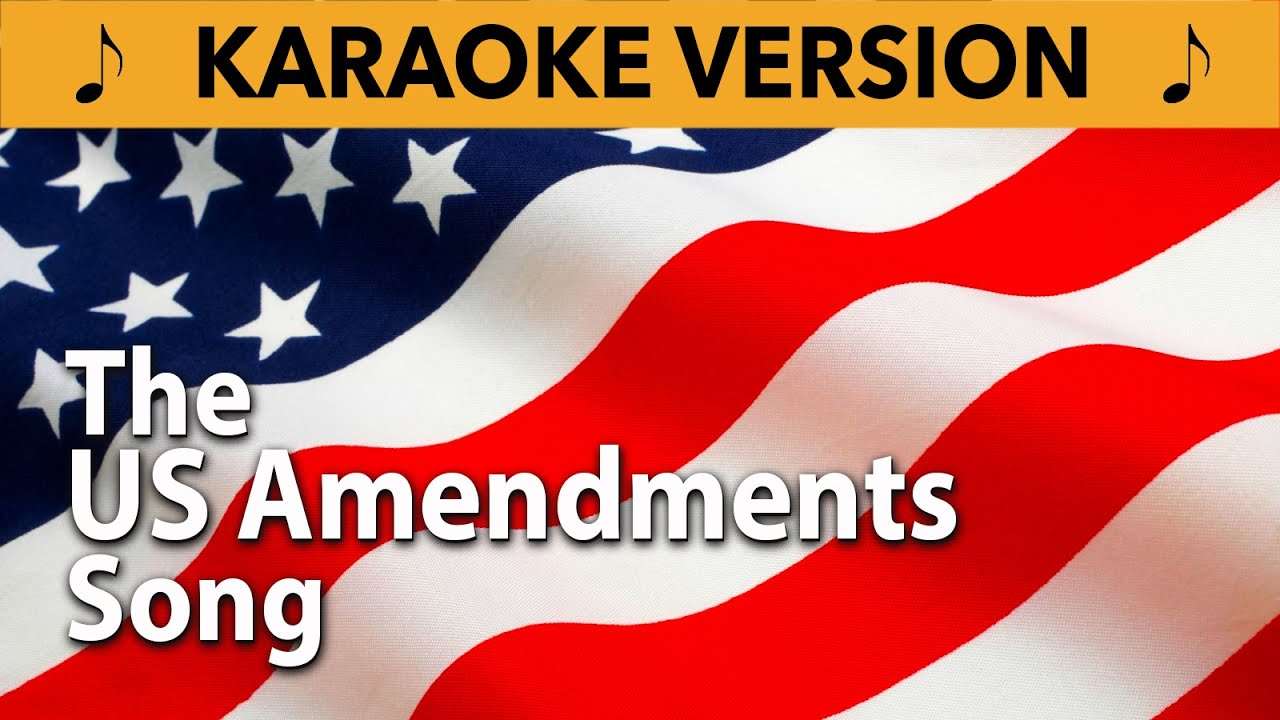 The Amendments Song - Karaoke Version - YouTube