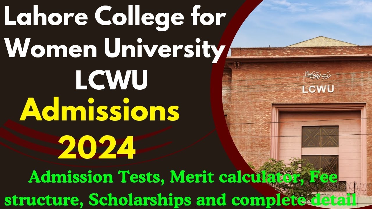 Lahore College for Women University LCWU Admissions 2024 | LCWU ...