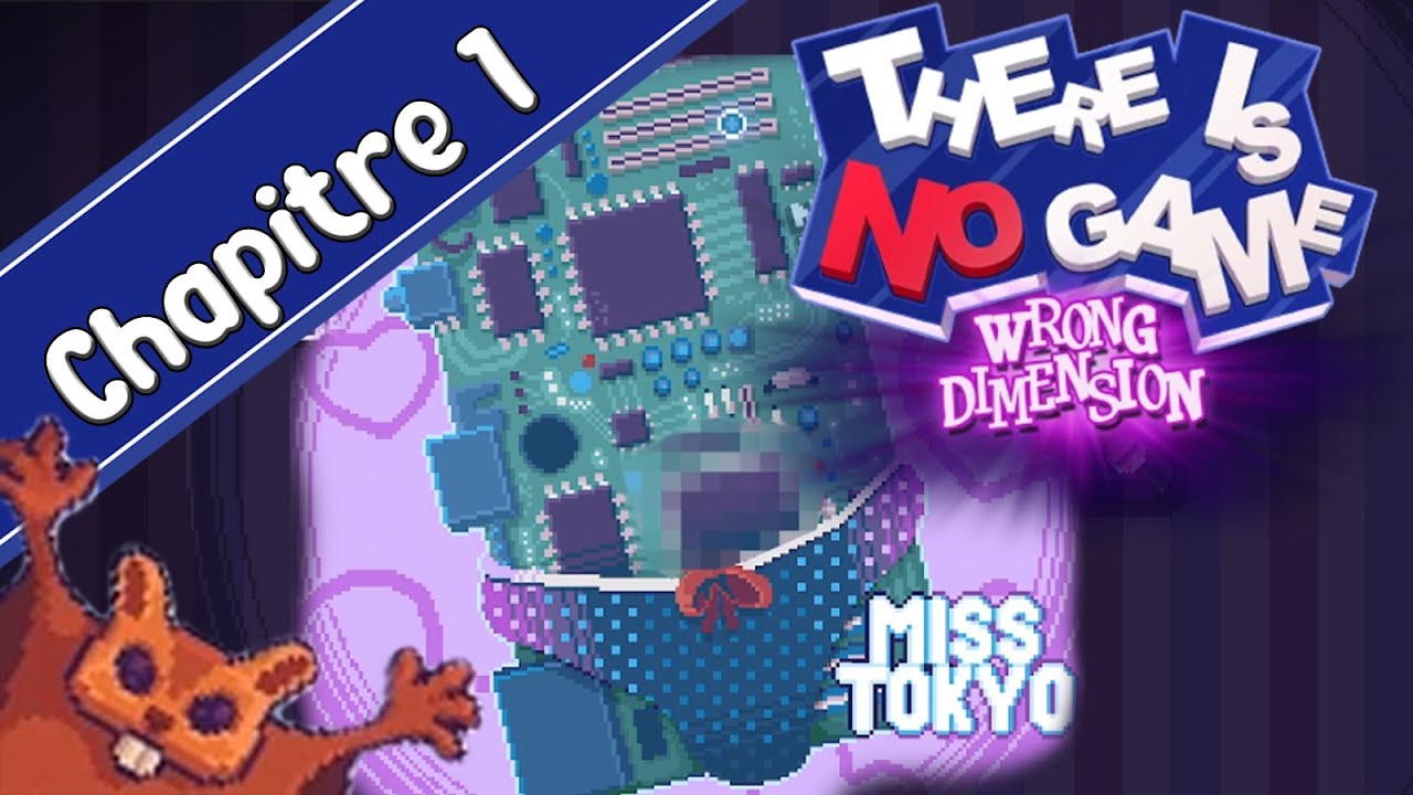 Il n'y a pas de VOD ! Découverte de There is No Game: Wrong Dimension - YouTube