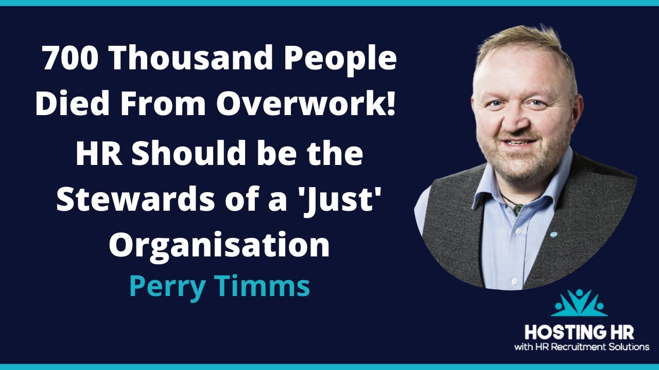 Hosting HR Highlight - HR Should be the Stewards of a 'Just ...