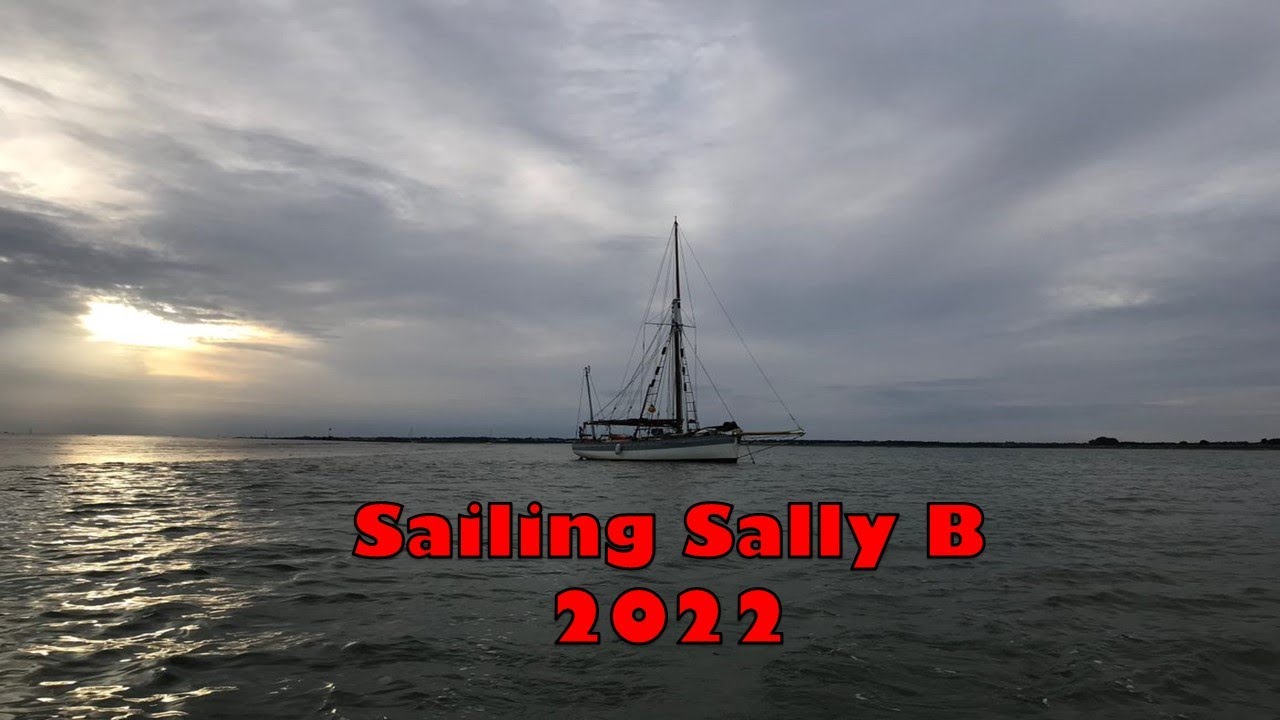 Sailing Sally B - YouTube