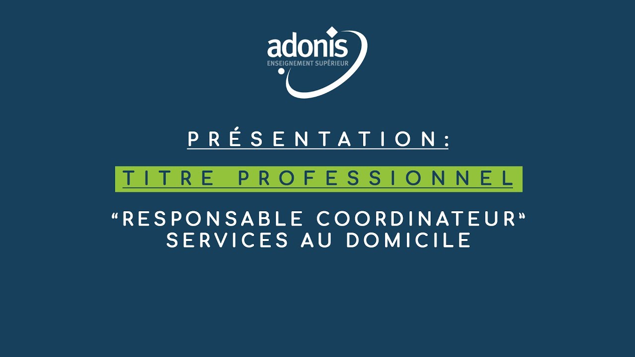 Présentation du Titre Professionnel "RESPONSABLE COORDINATEUR SERVICES ...