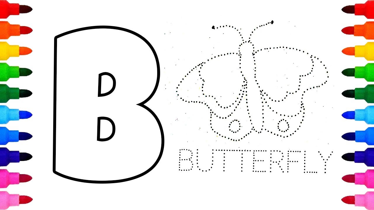 B for Butterfly | Learn Alphabet B Word with Drawing and Coloring | B ...