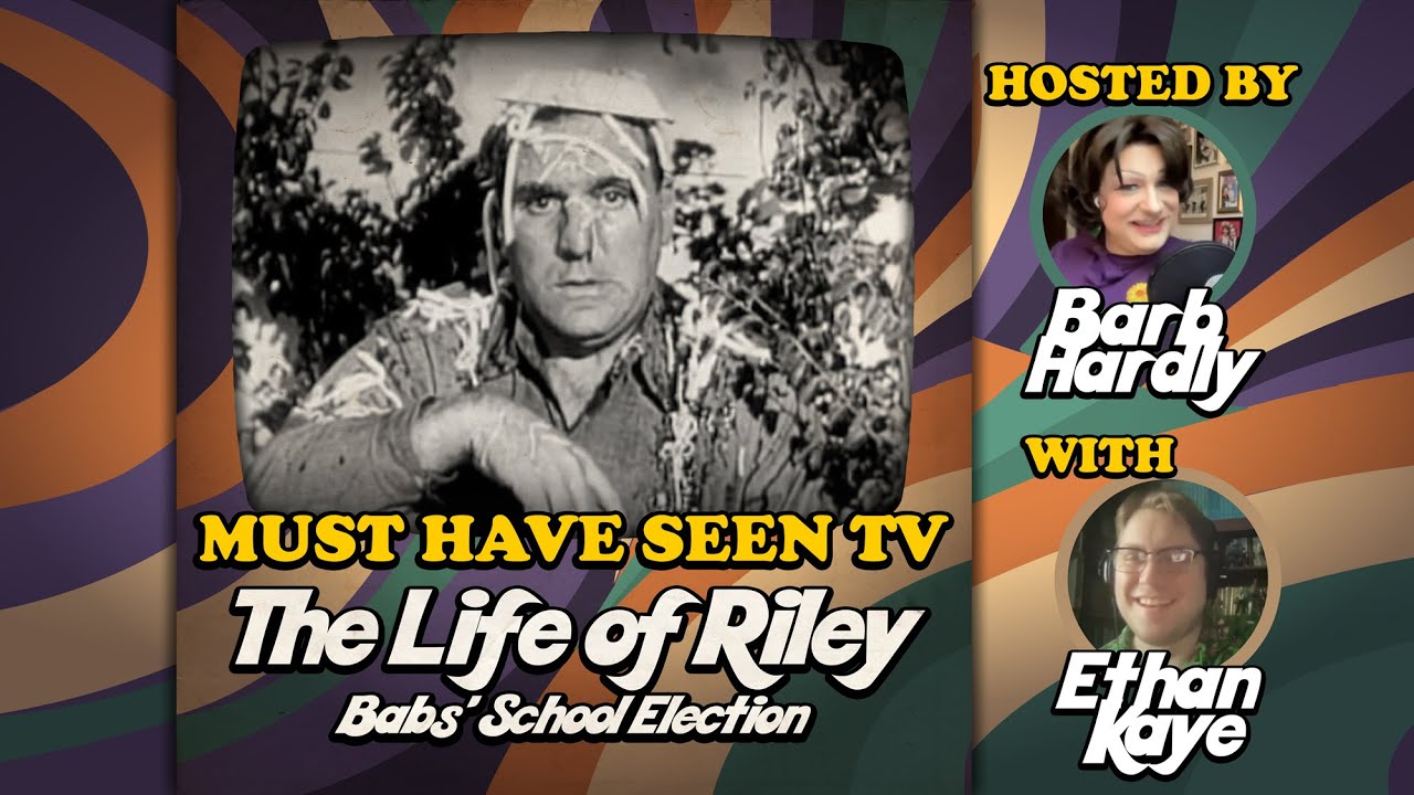 Must Have Seen TV - The Life of Riley, "Babs' School Election" - YouTube