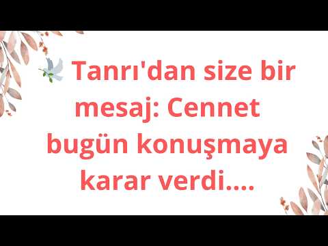 🕊️ Tanrı'dan size bir mesaj: Cennet bugün konuşmaya karar verdi....