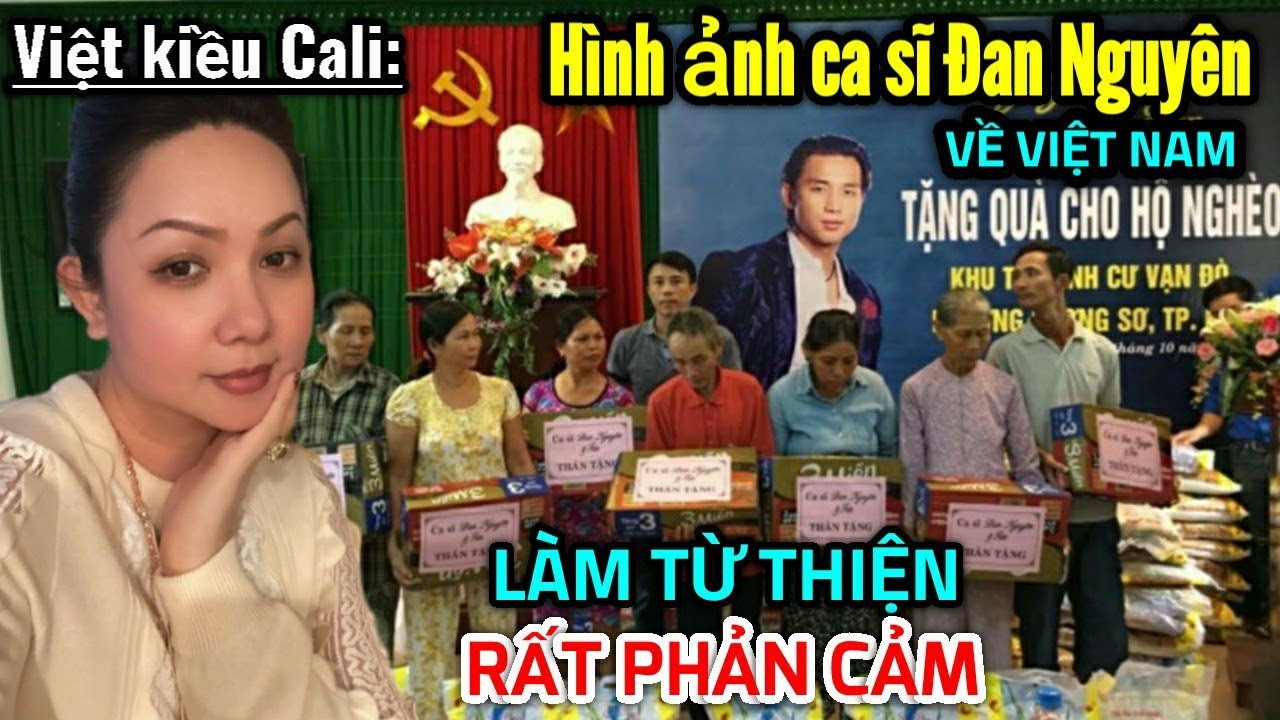 Việt kiều Cali: Ca sĩ Đan Nguyên về Việt Nam làm từ thiện, hình ảnh ...