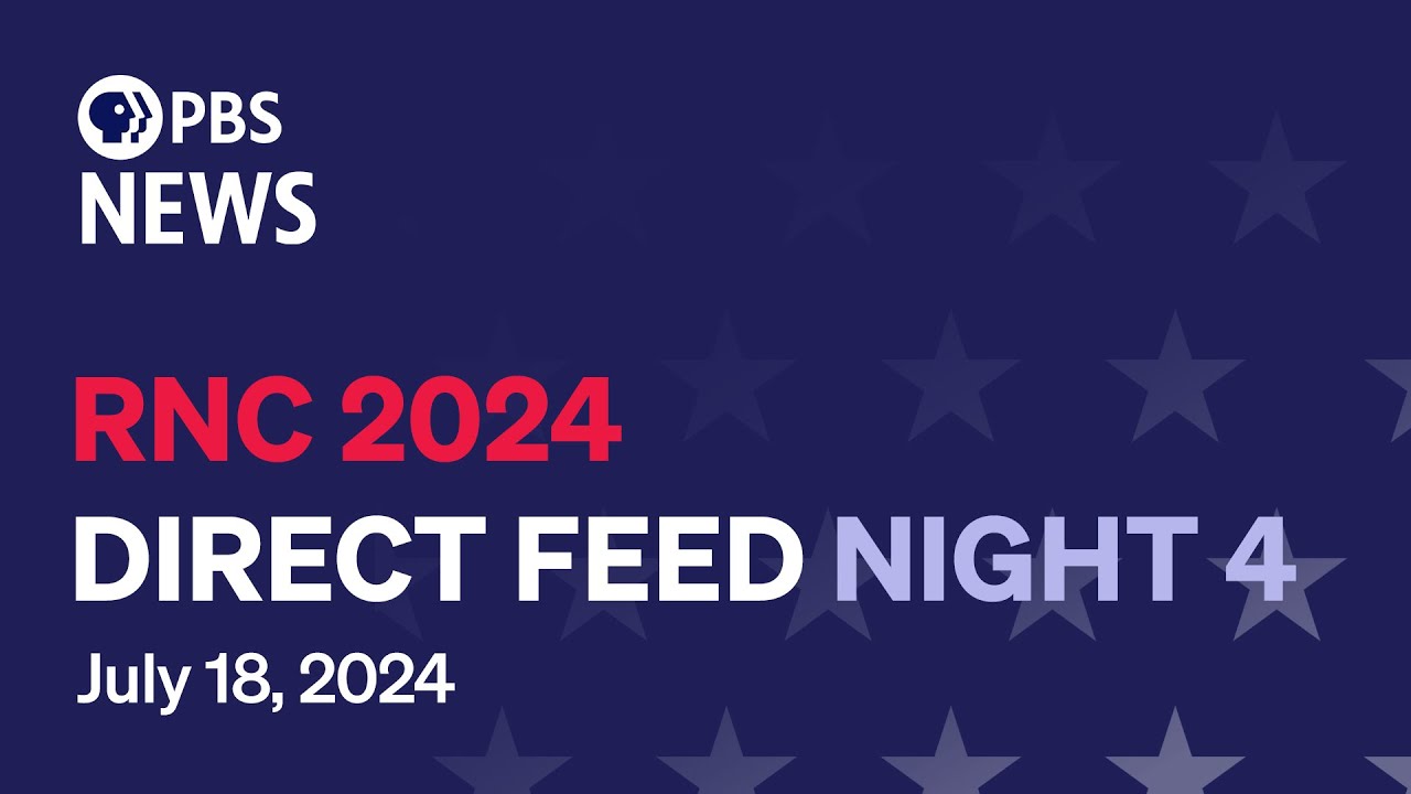 WATCH LIVE: 2024 Republican National Convention Night 4 | Direct feed ...
