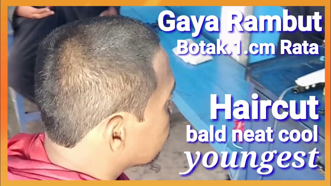 PANGKAS RAMBUT BOTAK.1.CM Rata/Cukup Satu Model Gundul - YouTube
