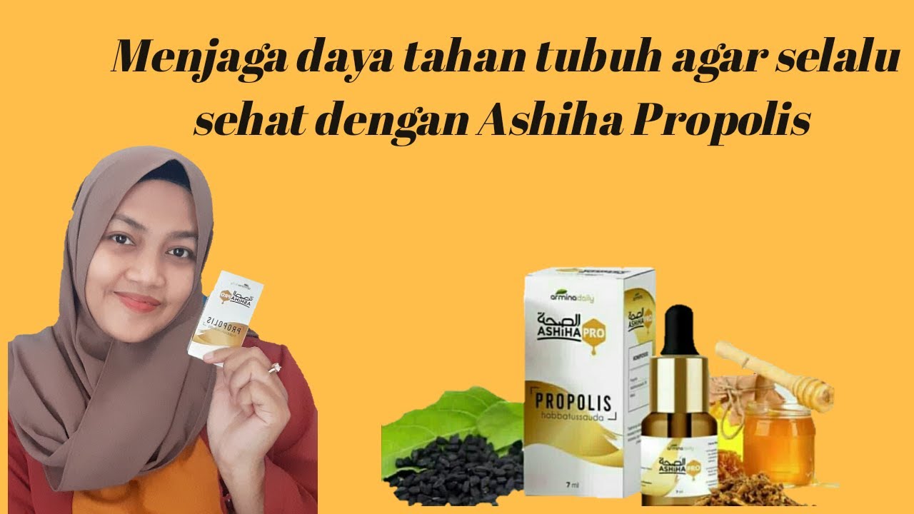 Menjaga Daya Tahan Tubuh Agar Selalu Sehat dengan Ashiha Propolis ...